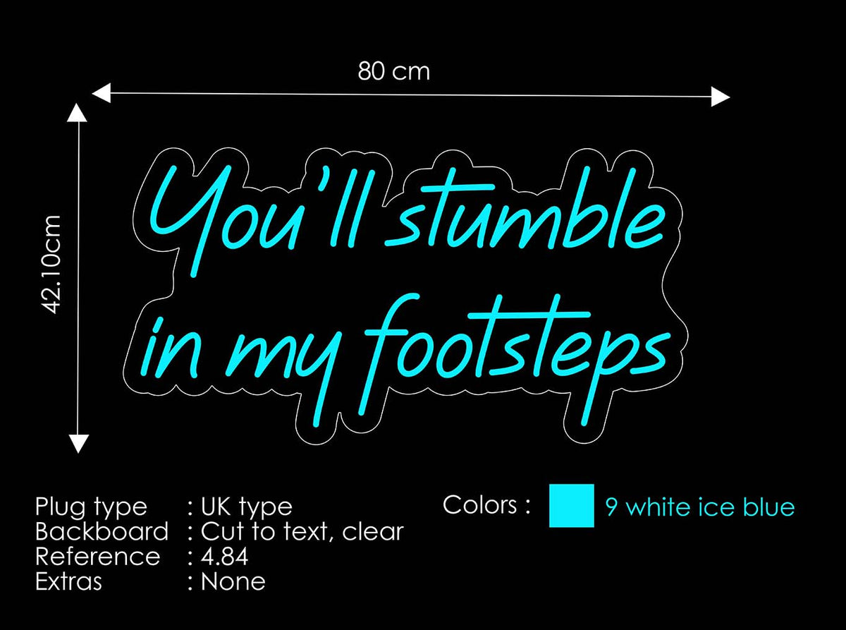 Sarah Baldock - You'll stumble in my footsteps – @NEONs.co.uk